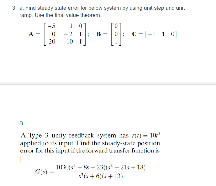 Solved 3 A Find Steady State Error For Below System By