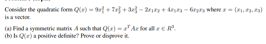 Solved Consider the quadratic form | Chegg.com
