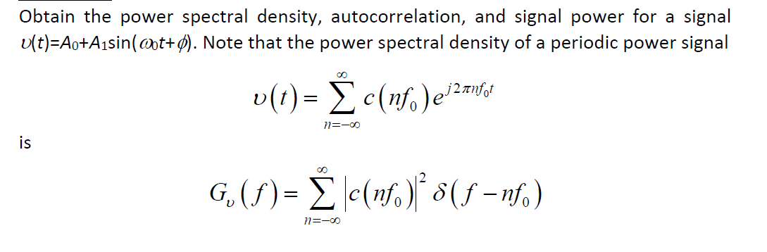 Solved Obtain the power spectral density, autocorrelation, | Chegg.com