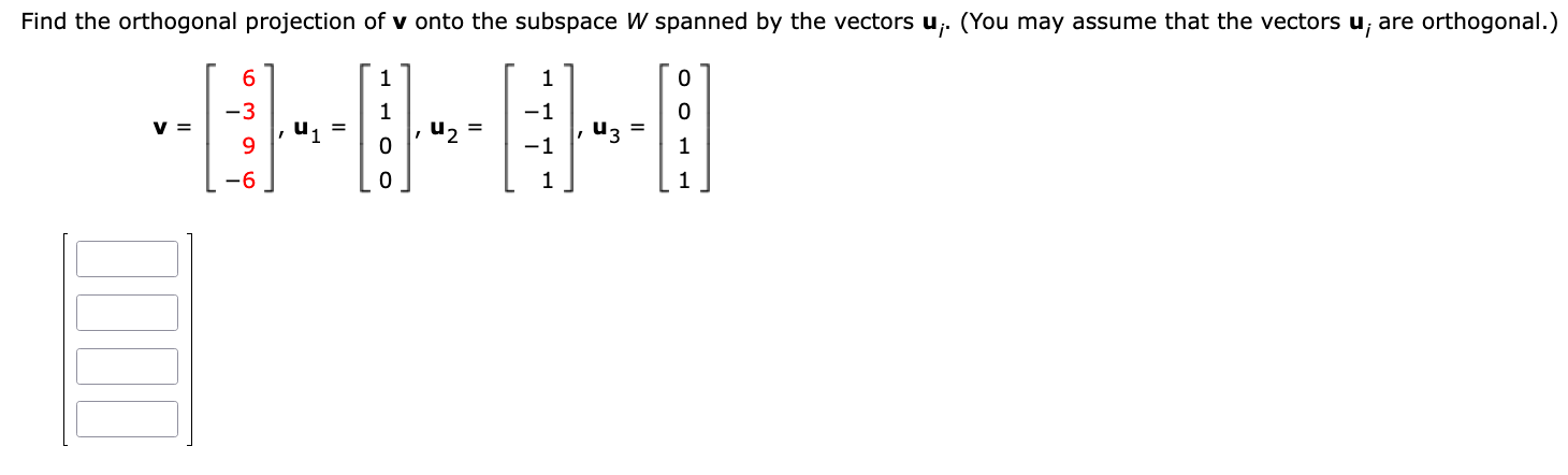 Solved Find the orthogonal projection of v onto the subspace | Chegg.com