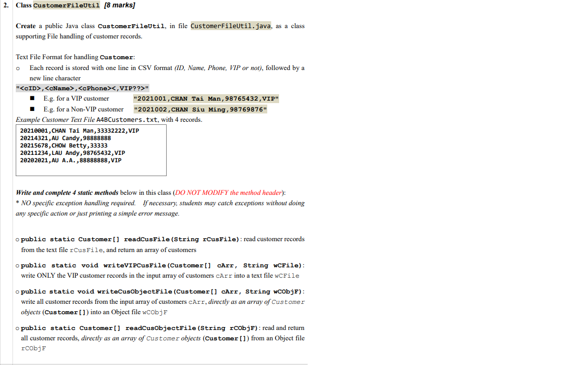 Solved 2. Class CustomerFileUtil [8 marks] Create a public | Chegg.com