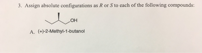 Solved 3. Assign absolute configurations as R or S to each | Chegg.com