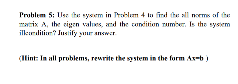 Solved Problem 4: The following system of equations is | Chegg.com