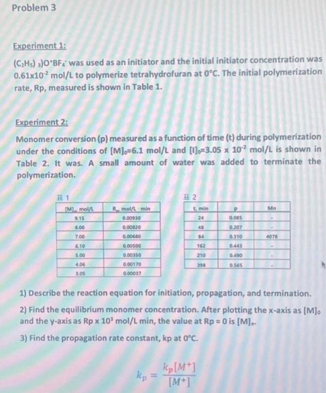 Solved Experiment 1: (C2H5)3)∘O+BF4 was used as an initiator | Chegg.com