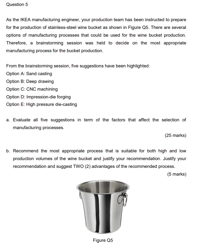 Solved Question 5 As the IKEA manufacturing engineer, your | Chegg.com
