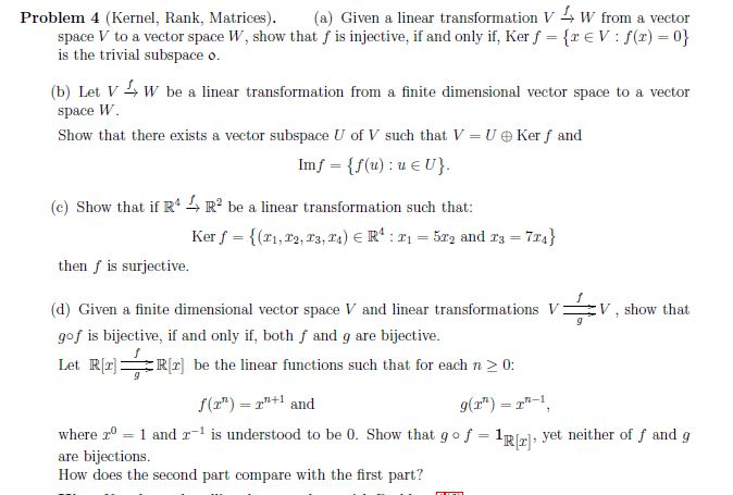 Solved Problem 4 (Kernel, Rank, Matrices) (a) Given a linear | Chegg.com