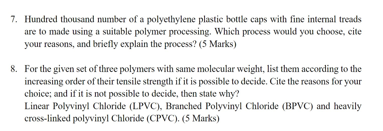 Solved 7. Hundred thousand number of a polyethylene plastic | Chegg.com