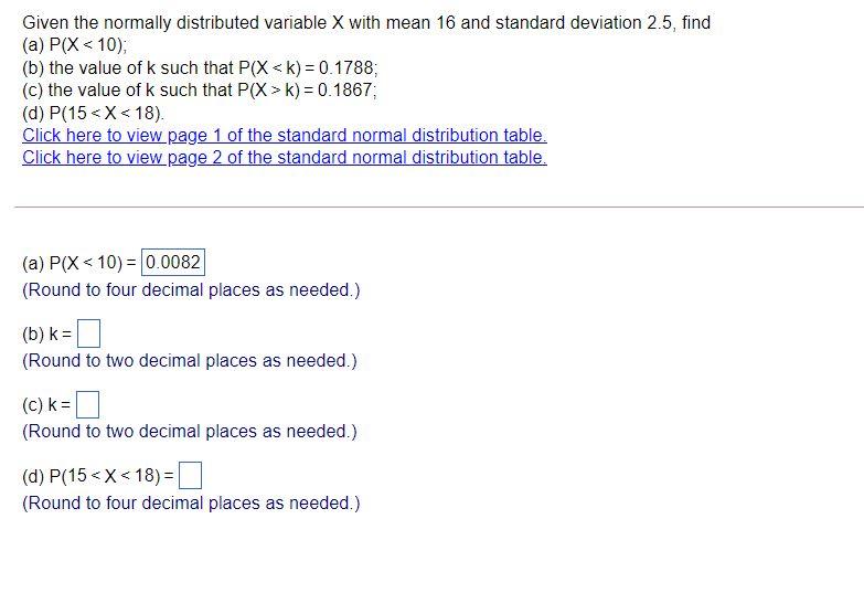 Solved Given the normally distributed variable X with mean | Chegg.com