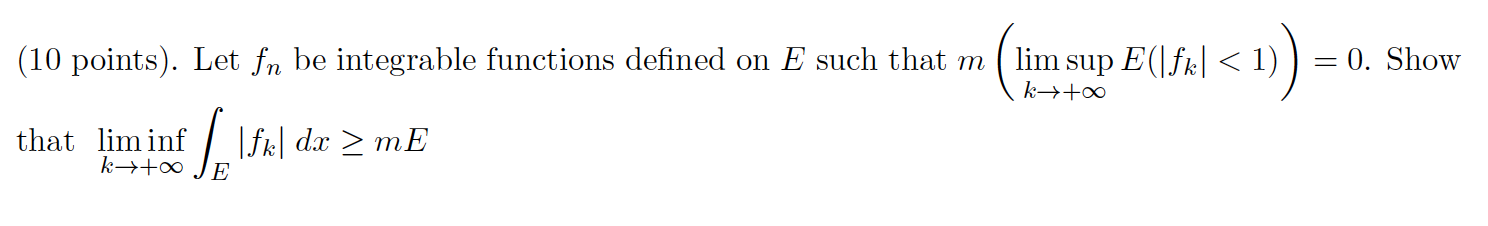 Solved (10 points). Let fn be integrable functions defined | Chegg.com