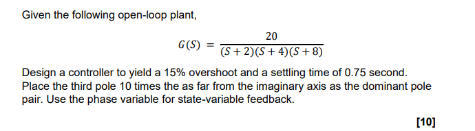 Given the following open-loop plant, | Chegg.com