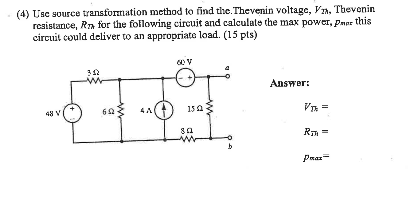 Solved (4) ﻿Use source transformation method to find the. | Chegg.com