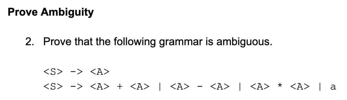 Solved Prove Ambiguity 2. Prove that the following grammar | Chegg.com
