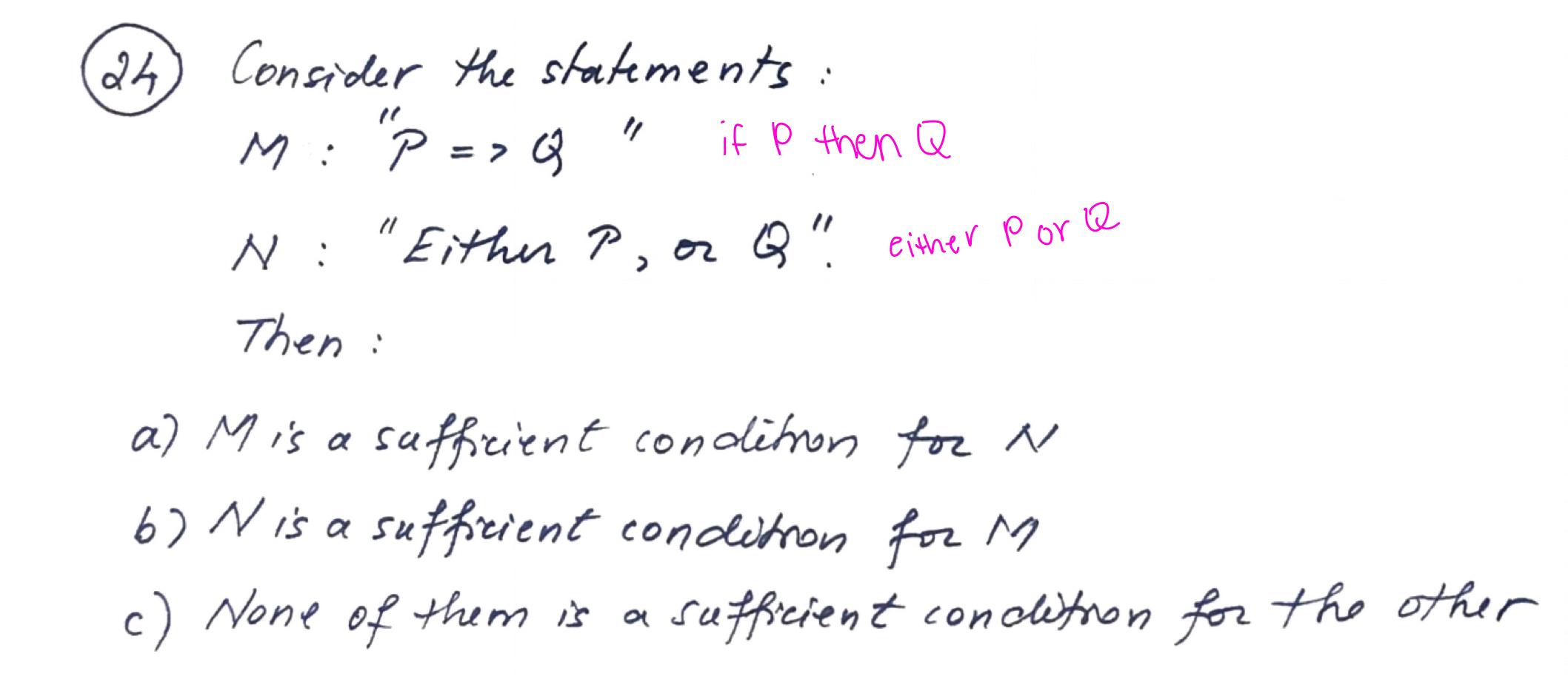 Solved 24 Consider the statements: M: "P= 0 Q if P then Q N: | Chegg.com