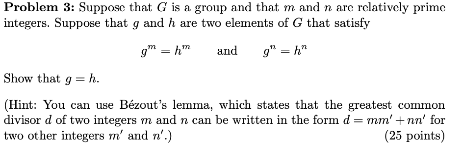Solved Problem 3: Suppose that G is a group and that m and n | Chegg.com
