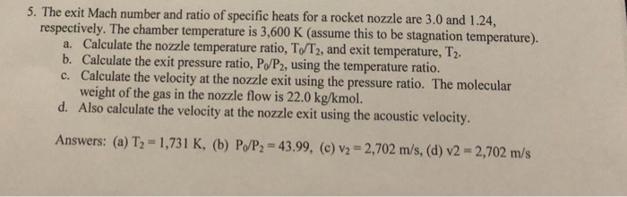 Solved 5. The exit Mach number and ratio of specific heats | Chegg.com