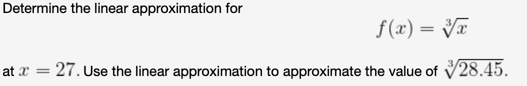 Solved Determine the linear approximation for f(x)=3x at | Chegg.com