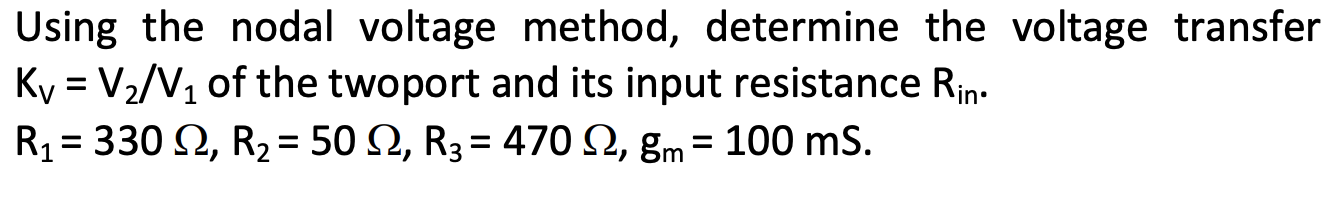 Solved Using the nodal voltage method, determine the voltage | Chegg.com