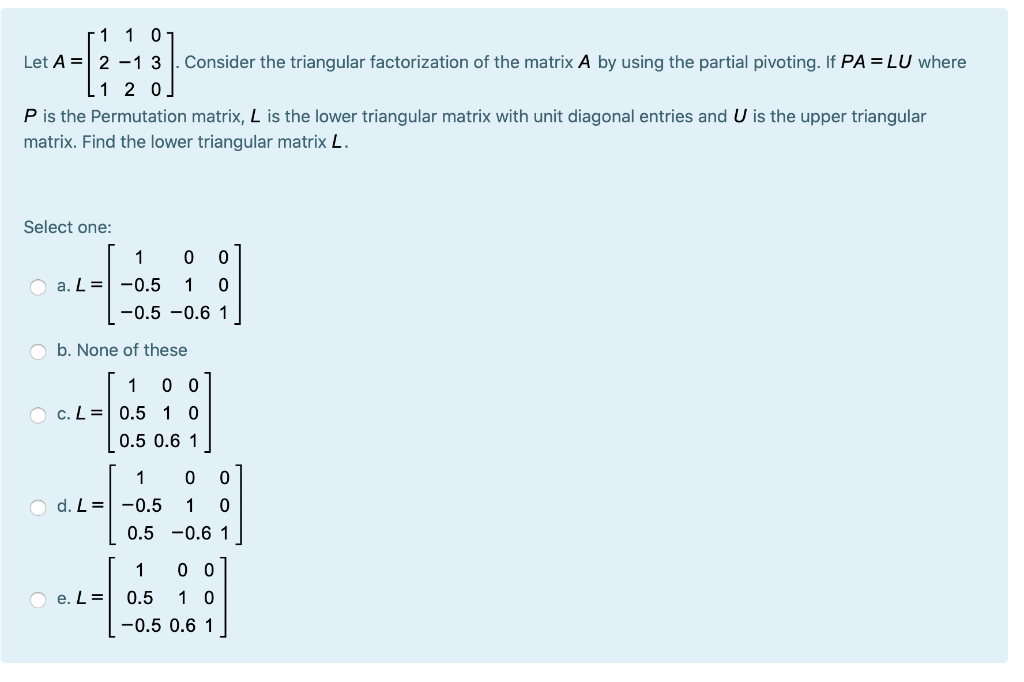 Solved 1 1 0 Let A=2-13 Consider the triangular | Chegg.com