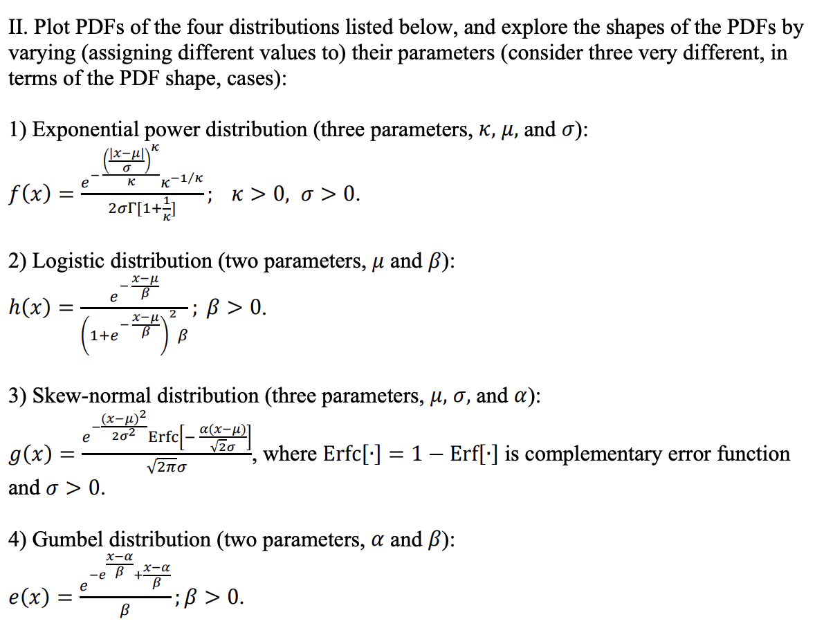 Solved II. Plot PDFs of the four distributions listed below, | Chegg.com