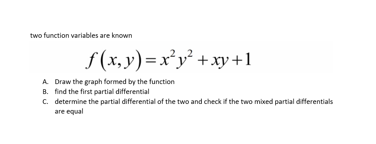 Solved two function variables are known (x,y)= xºy2 + xy +1 | Chegg.com