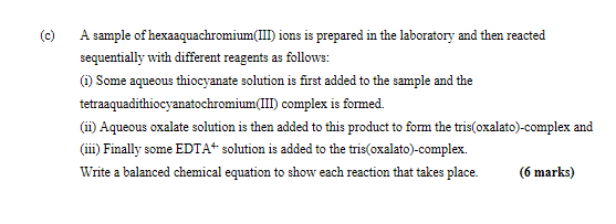 Solved A sample of hexaaquachromium(III) ions is prepared in | Chegg.com