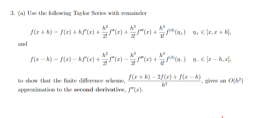 Solved 3. (a) Use the following Taylor Series with remainder | Chegg.com