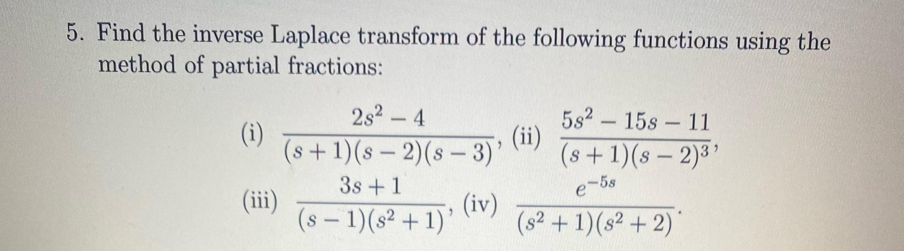 Solved 5. Find the inverse Laplace transform of the | Chegg.com