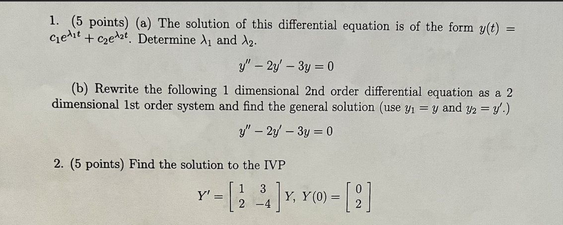 Solved = 1. (5 points) (a) The solution of this differential | Chegg.com