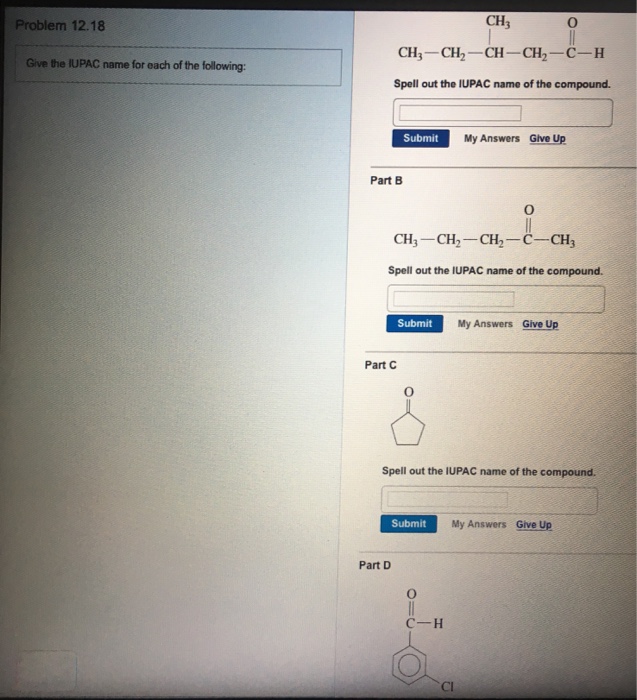 Solved Problem 12.18 CH3 CH3-CH2-CH CH2-C-H Give the IUPAC | Chegg.com