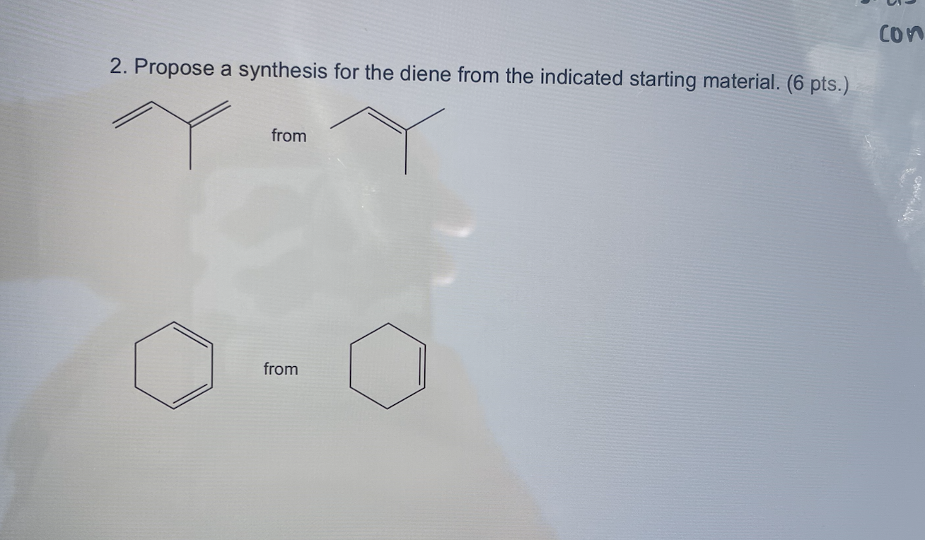 Solved 2. Propose a synthesis for the diene from the | Chegg.com