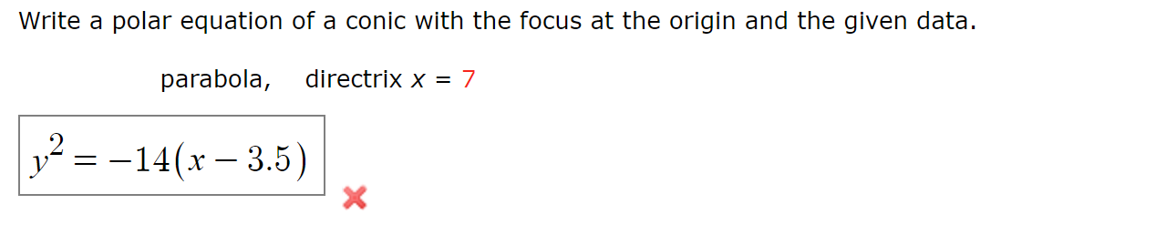 Solved Write a polar equation of a conic with the focus at | Chegg.com