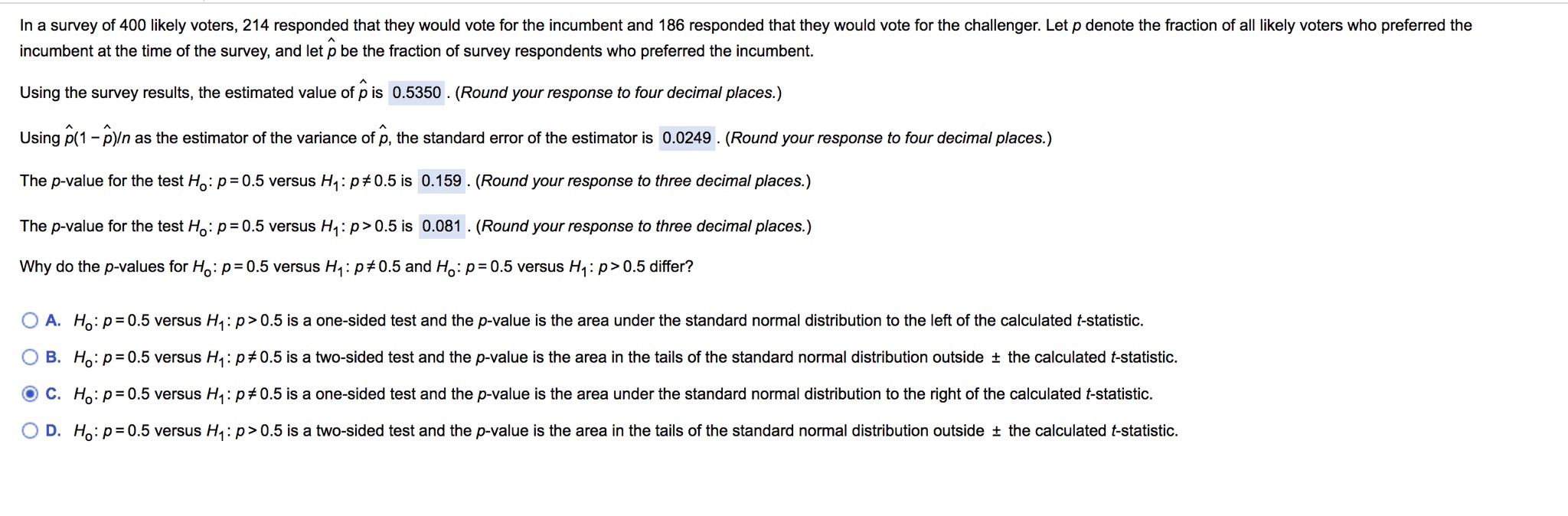 Solved Why do the p-values for Ho: p=0.5 versus | Chegg.com
