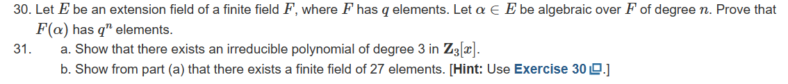 Solved 30. Let E be an extension field of a finite field F, | Chegg.com