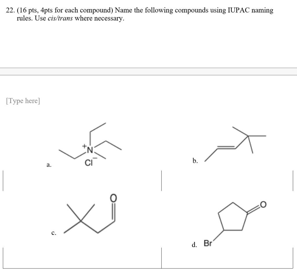 Solved 22. (16 pts, 4pts for each compound) Name the | Chegg.com