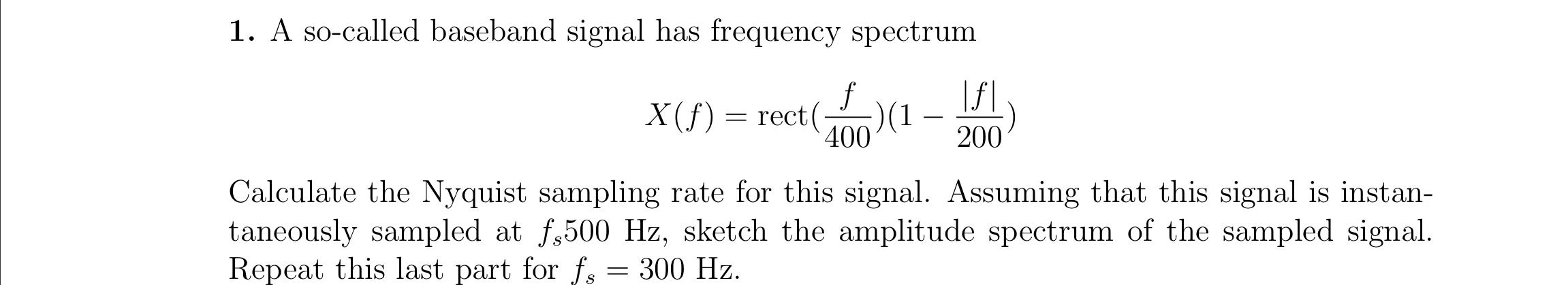 Solved 1. A so-called baseband signal has frequency spectrum | Chegg.com