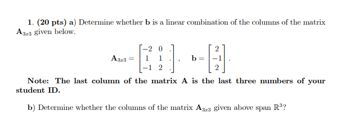 Solved 1. (20 pts) a) Determine whether b is a linear | Chegg.com
