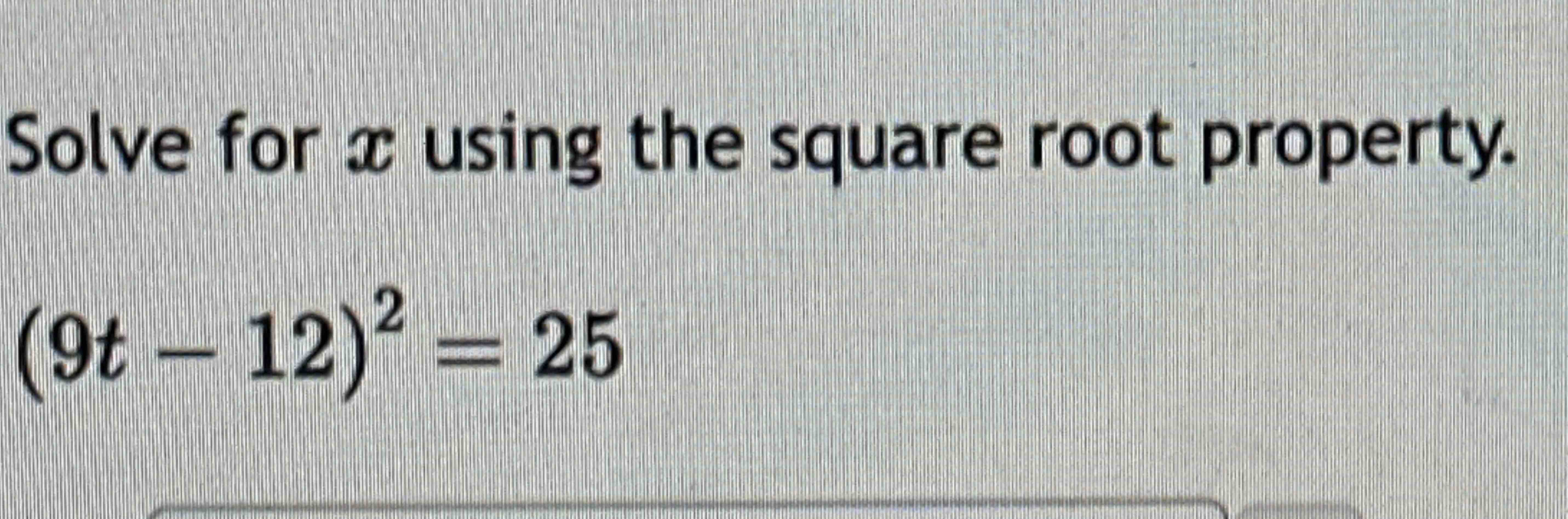 Solved Solve for x ﻿using the square root | Chegg.com