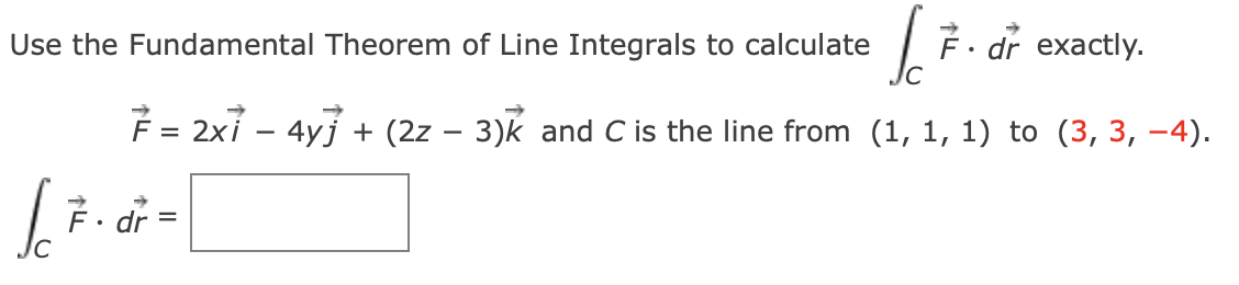 Use the Fundamental Theorem of Line Integrals to | Chegg.com