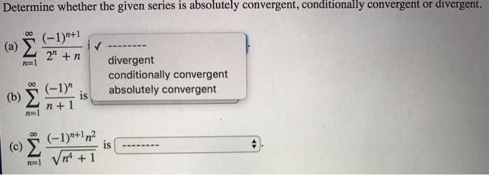 Solved Determine whether the given series is absolutely | Chegg.com