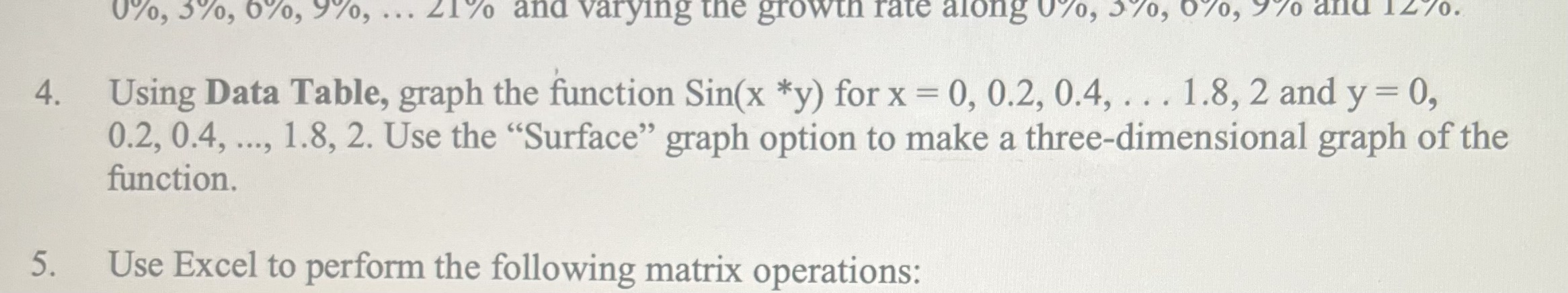 Solved 4. Using Data Table, graph the function Sin(x∗y) for | Chegg.com