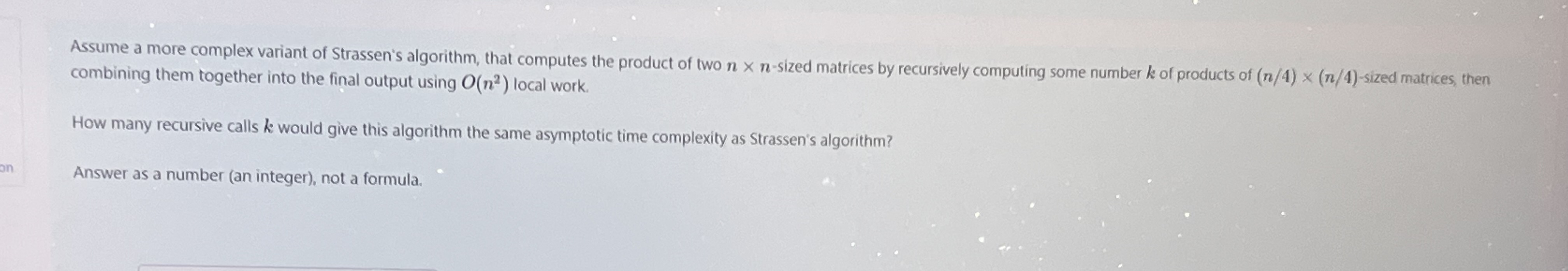 Solved Assume a more complex variant of Strassen's | Chegg.com