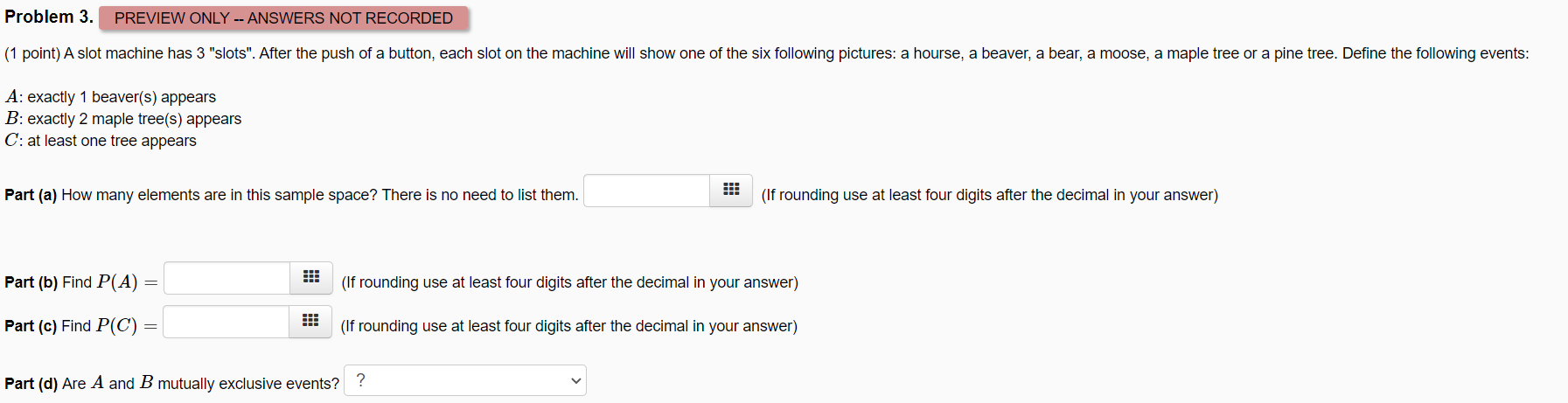 Solved Problem 3. PREVIEW ONLY -- ANSWERS NOT RECORDED (1 | Chegg.com