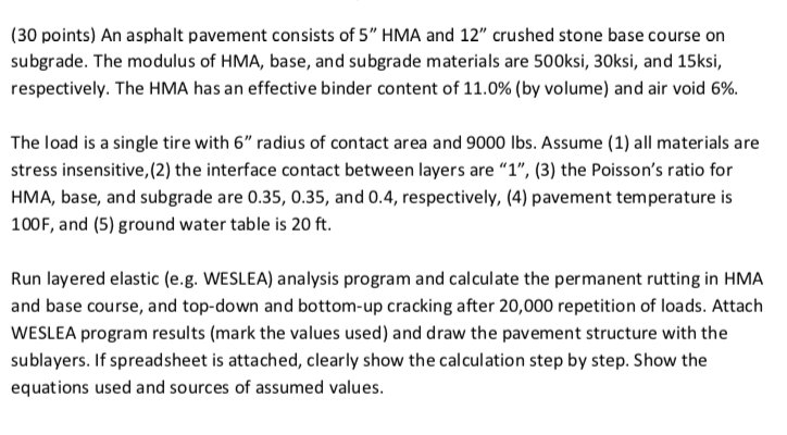 (30 points) An asphalt pavement consists of 5" HMA | Chegg.com