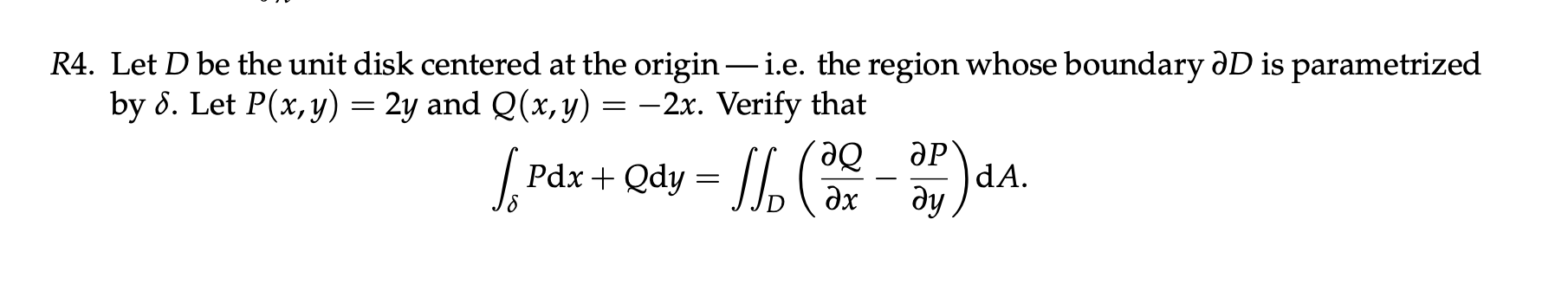 Solved R4. Let D be the unit disk centered at the origin— | Chegg.com