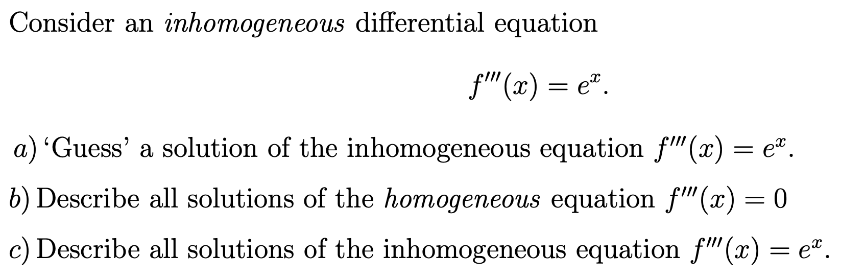 Solved Consider an inhomogeneous differential equation | Chegg.com