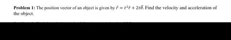 Solved Problem 1: The position vector of an object is given | Chegg.com