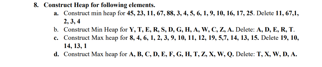 Solved PLEASE "CONSTRUCT" THE HEAP ALSO!!!! I have asked | Chegg.com
