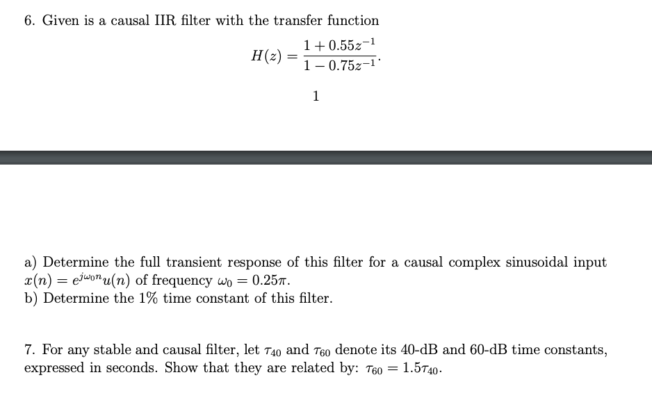 Solved 5. A causal IIR filter with the transfer function | Chegg.com