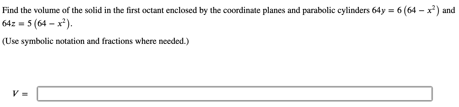 Solved Find the volume of the solid in the first octant | Chegg.com