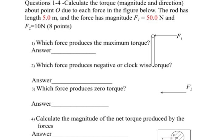 Calculate the torque (magnitude and direction) about | Chegg.com